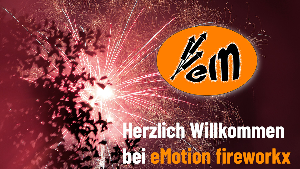 eMotion fireworkx – Feuerwerk für jeden Anlass